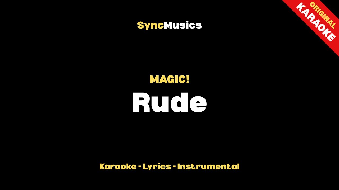 MAGIC! - Rude | Karaoke - Lyrics - Instrumental - YouTube
