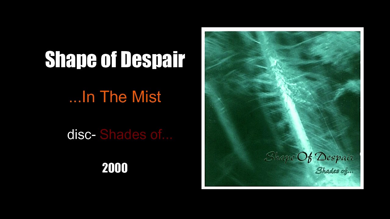 ...in the Mist (Shape of Despair) Shades of... - YouTube