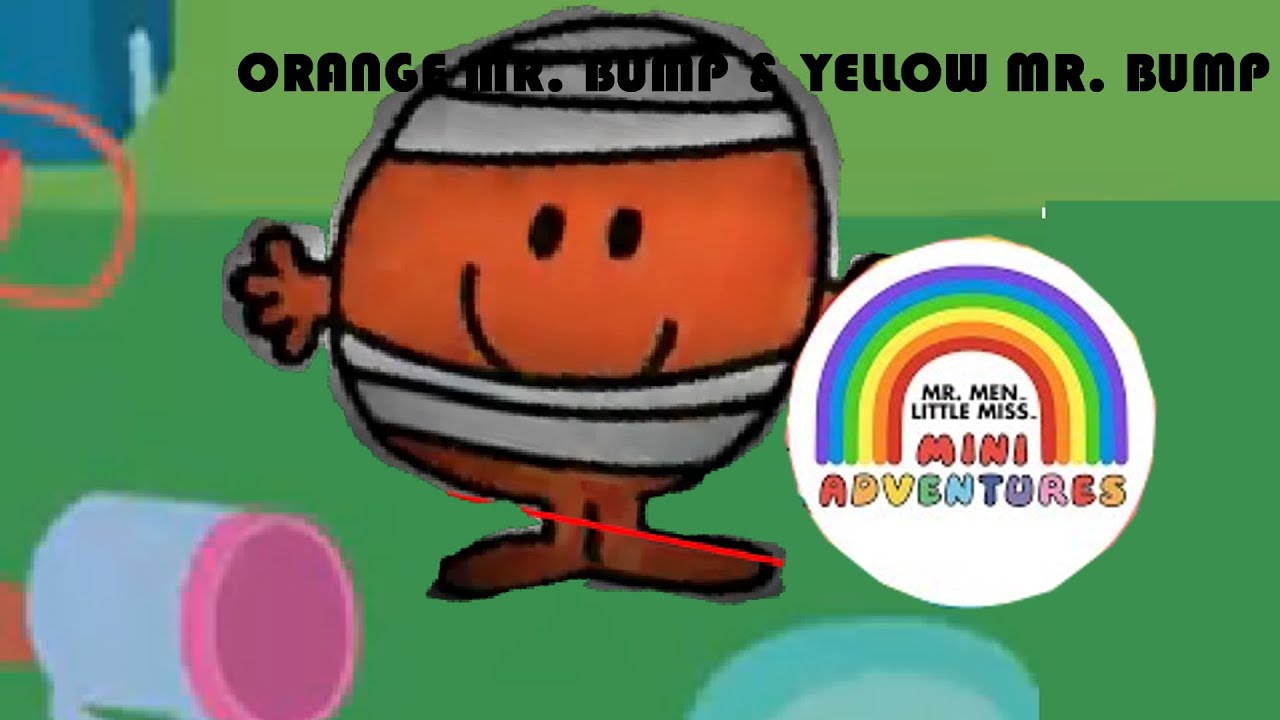 Orange Mr. Bump & Yellow Mr. Bump - Mr. Men Little Miss Mini Adventures ...