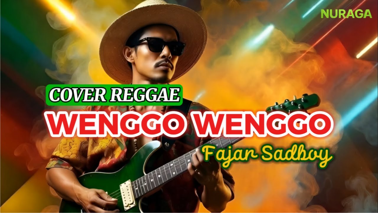 Wenggo Wenggo - Fajar Sadboy - Cover Reggae Version - YouTube