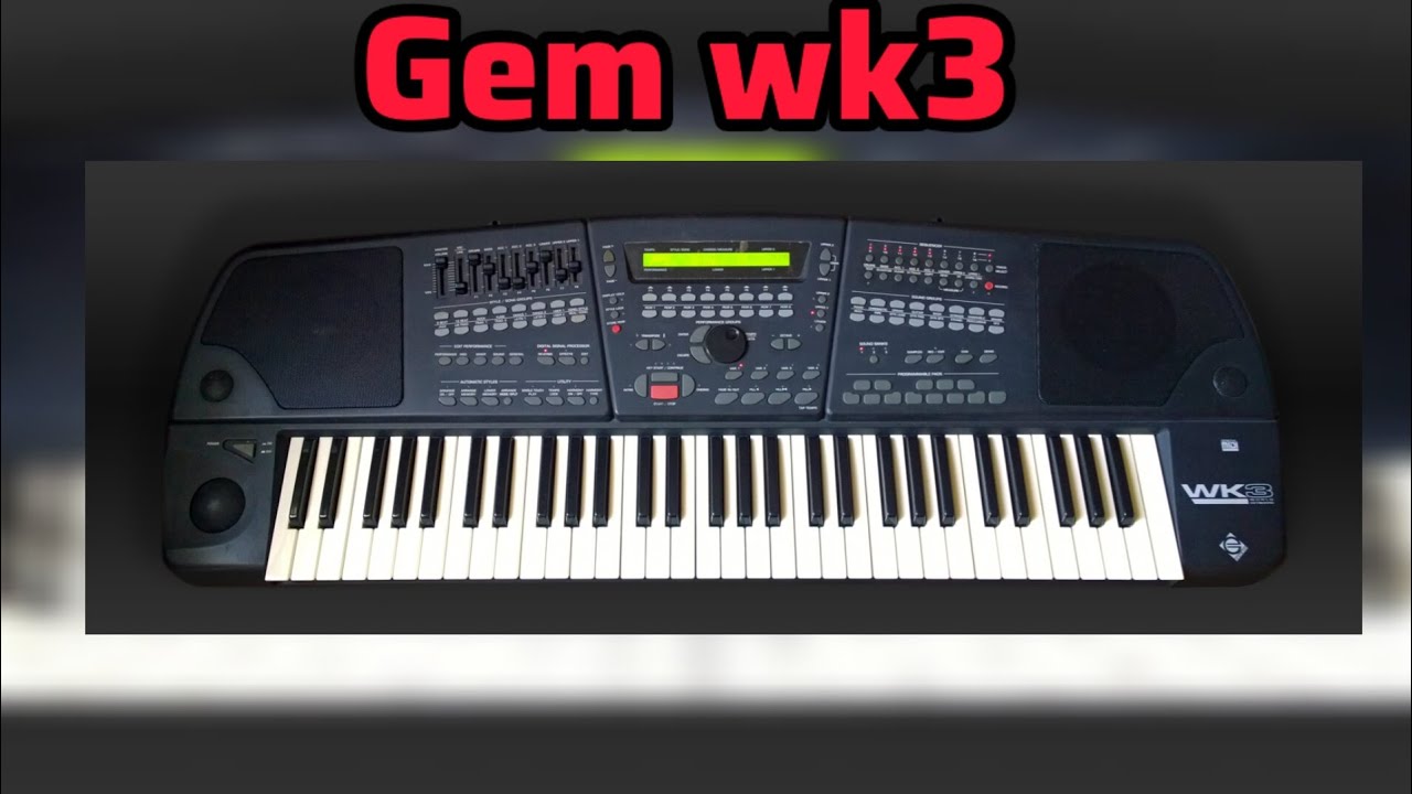 GEM WK3 🎹 @mehdimusic6000 - YouTube