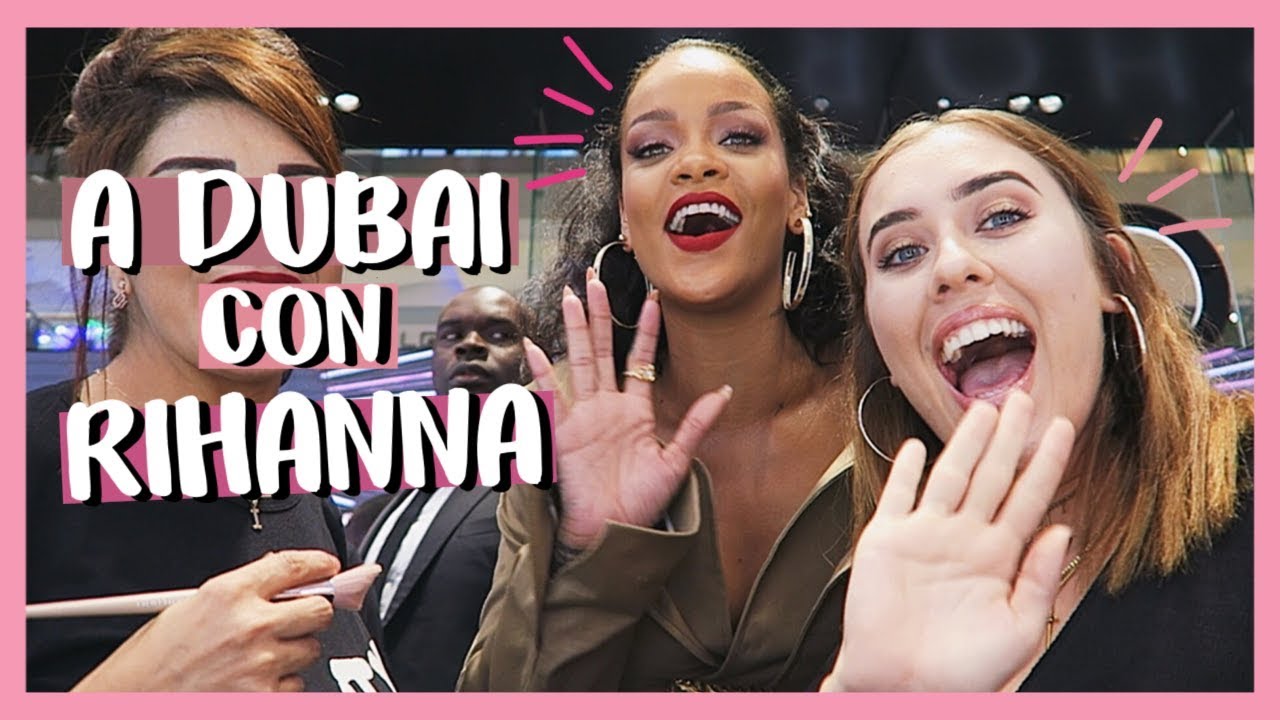 SONO STATA INVITATA DA RIHANNA A DUBAI PER IL SUO PARTY | VLOG DUBAI ...