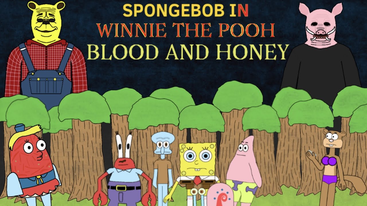 SpongeBob In Winnie The Pooh Blood And Honey (A fan animation parody ...