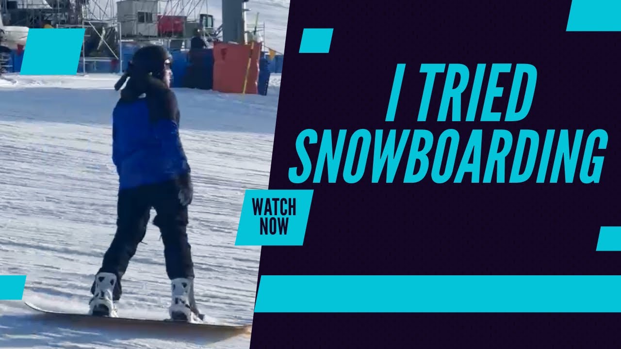 I try snowboarding - YouTube