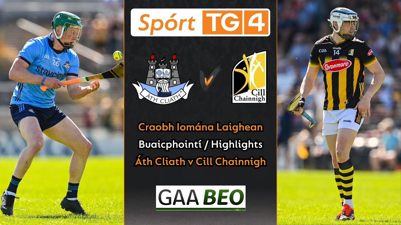 Cill Chainnigh-5-19 Áth Cliath-3-21 | Buaicphointí/Highlights | Craobh ...