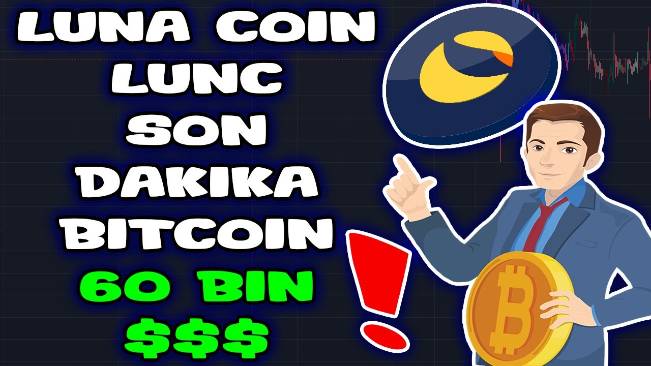 LUNA COİN LUNC SON DAKIKA BİTCOİN 60 BİN $ LUNC ALTCOİNLER 🚨🚨#lunc # ...
