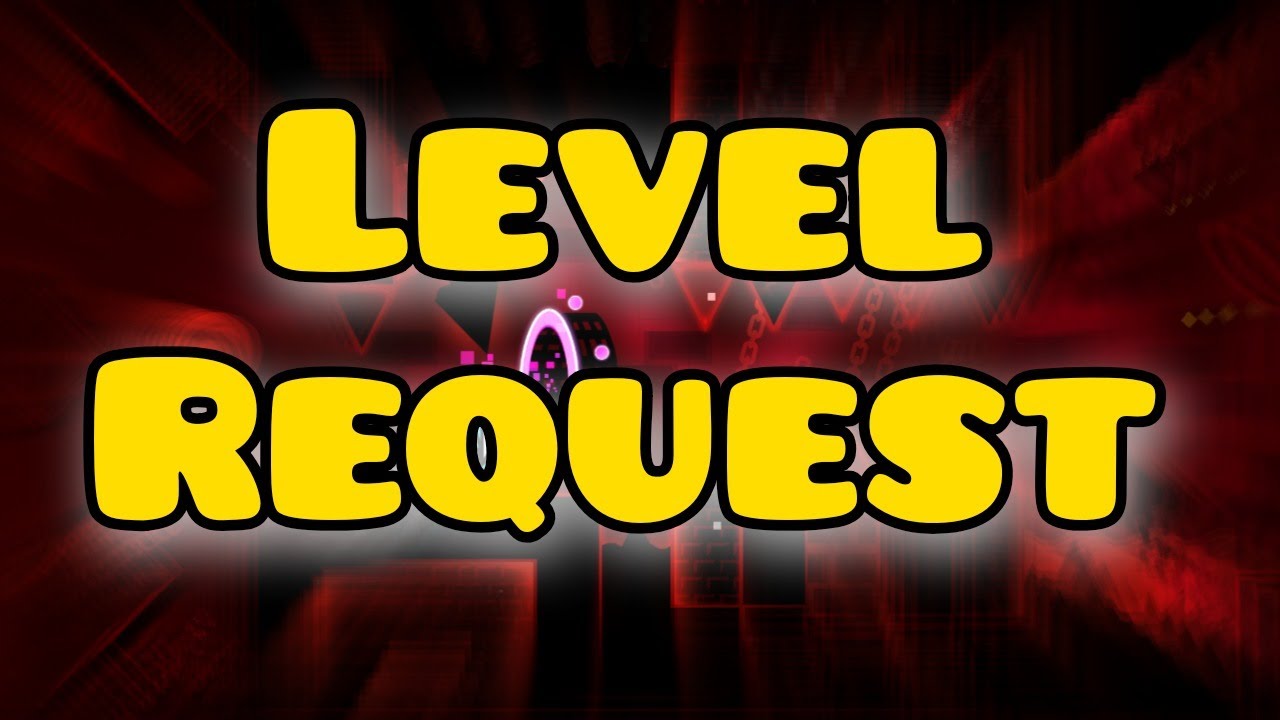 🔴 Level Request On (Geometry Dash ES) - YouTube