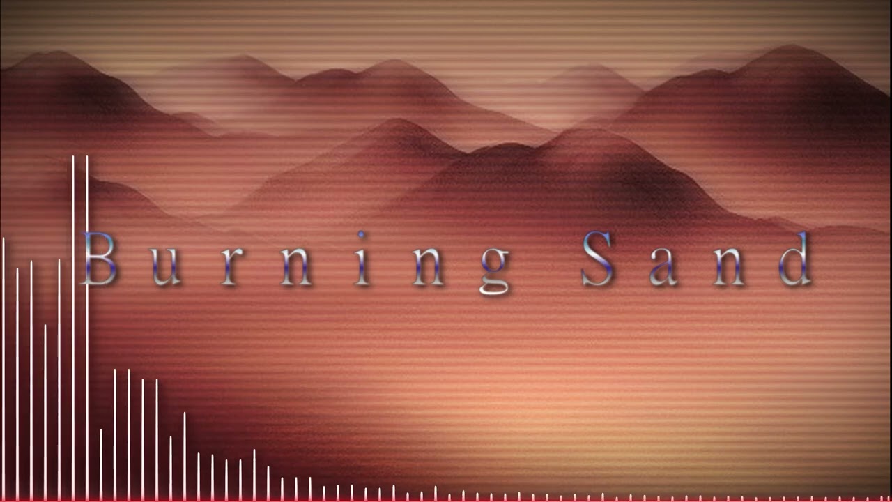 Burning Sand | Music - YouTube