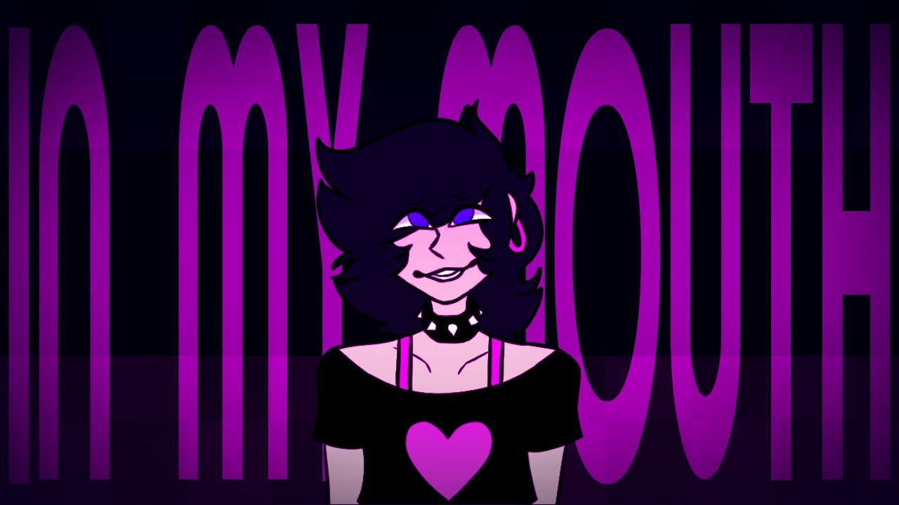 in my mouth【animation meme】 - YouTube