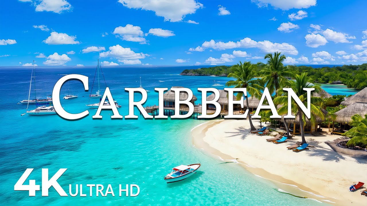 FLYING OVER CARIBBEAN (4K UHD) – Soothing Music Along With Beautiful ...