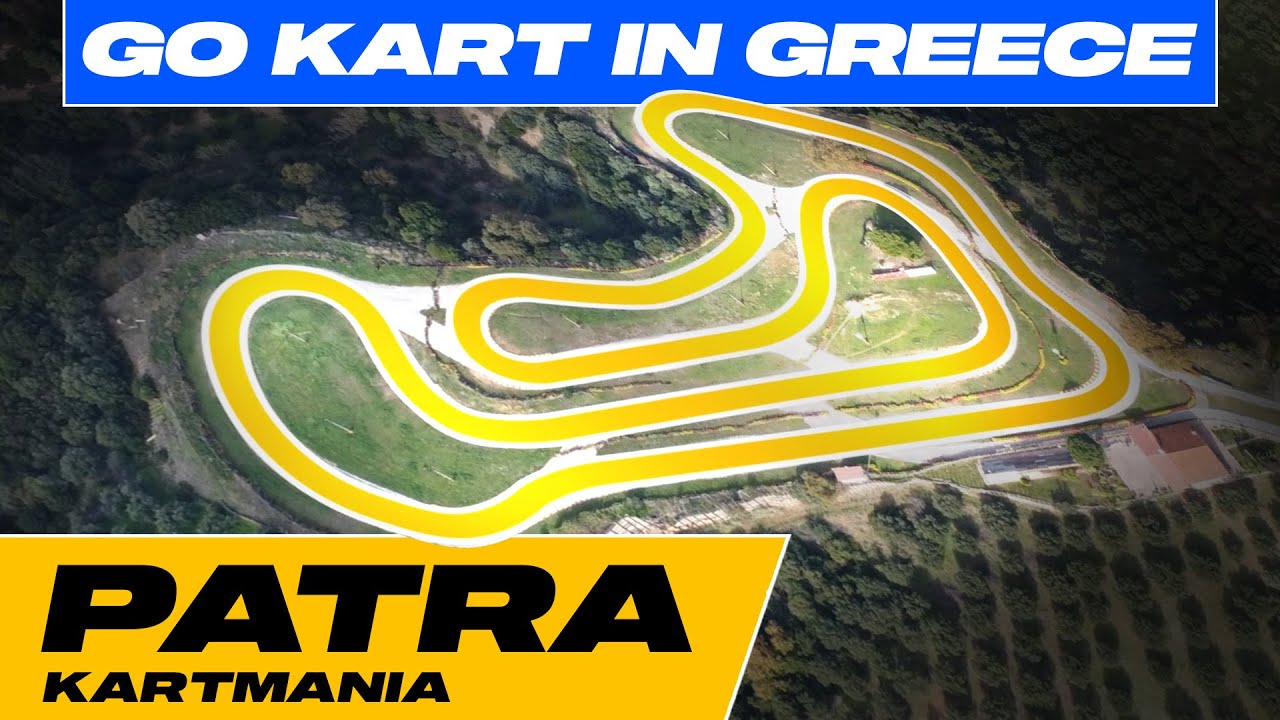 ΠΑΤΡΑ - Kartmania [Go Kart in Greece] - YouTube