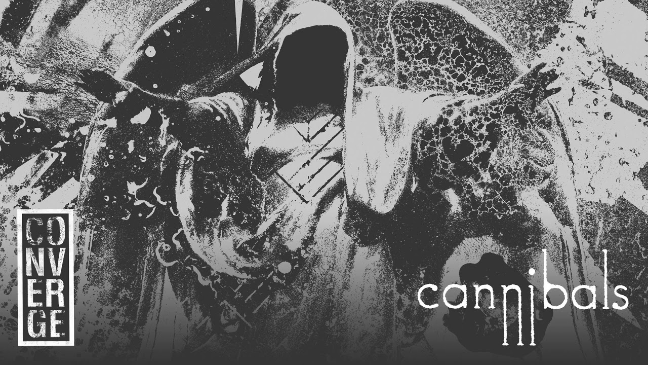 Converge - "Cannibals" (Full Album Stream) - YouTube