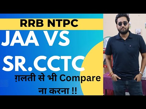 RRB NTPC(JAA Vs Sr. CCTC ) जमीन- आसमान का अंतर है !! # ntpc#rrbalp #rrbje #cgl2023 - YouTube