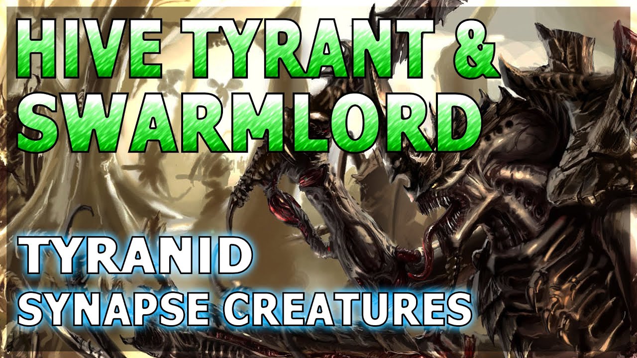 TYRANID Hive Tyrant & The Swarmlord - Warhammer 40K Lore - YouTube