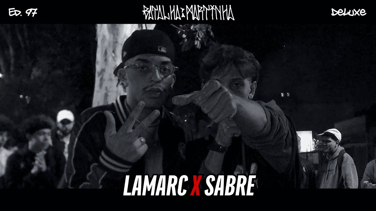 LAMARC X SABRE | 1FASE | DELUXE | 97ª Batalha da Martinha - YouTube