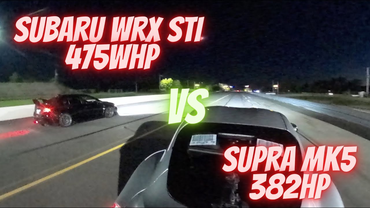 Drag Race Subaru WRX STI VS Supra MK5 - YouTube