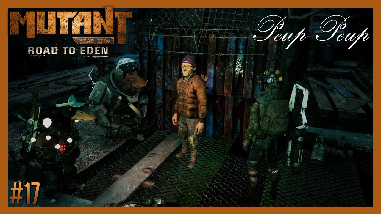 (FR) Mutant Year Zero - Road To Eden #17 : Le Terrier de la ...
