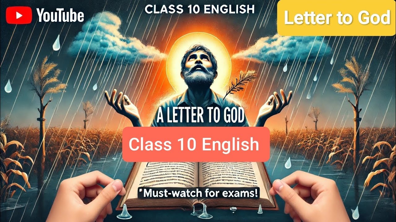 "A Letter to God | Full Summary & Explanation | CBSE Class 10 English ...