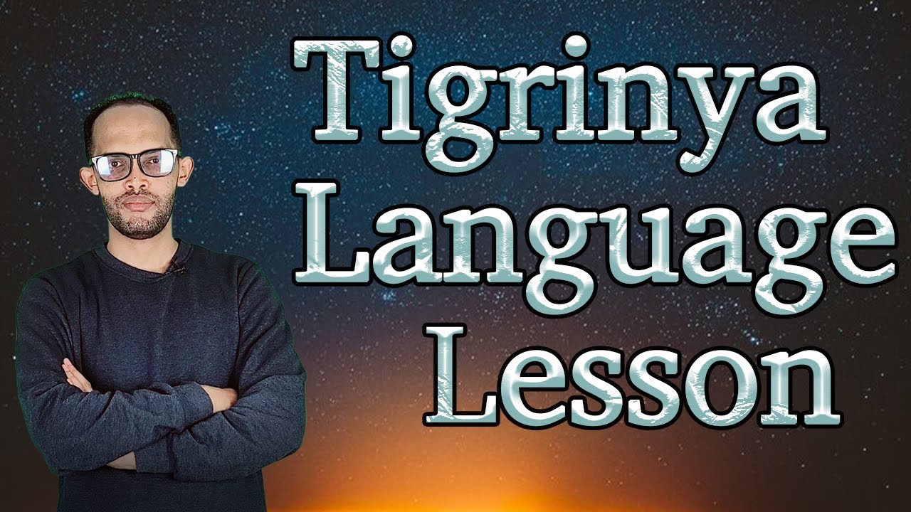 Tigrinya lesson for beginners lesson 1 - YouTube