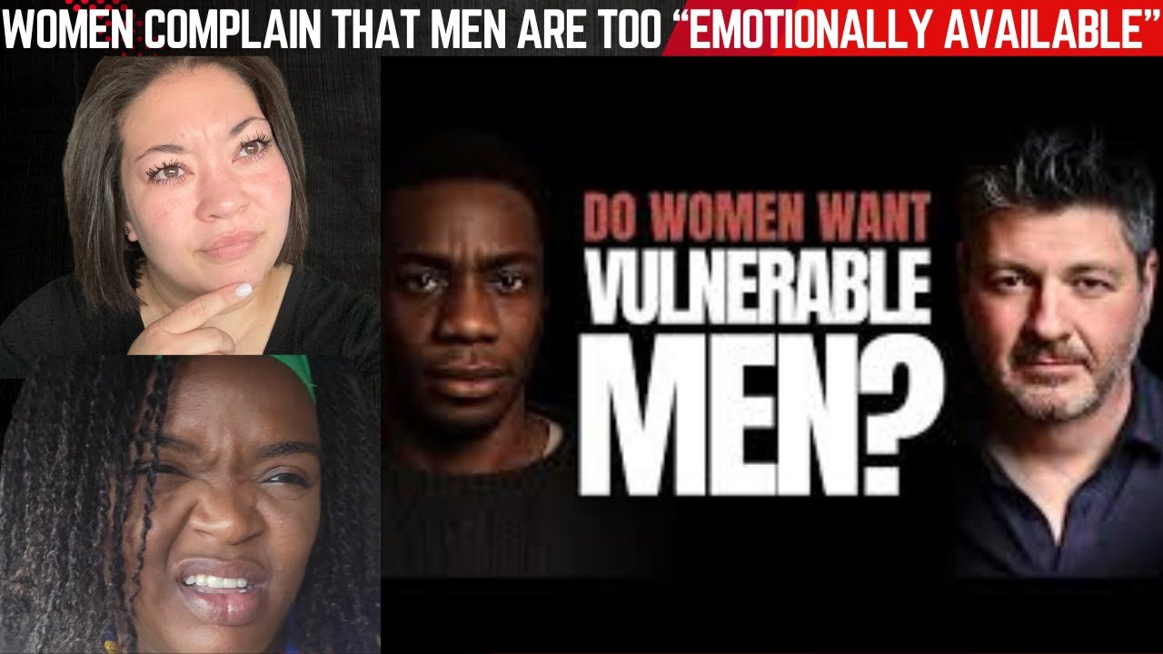 Now Men Are Too Emotional? The Emotional Availability Debate - YouTube