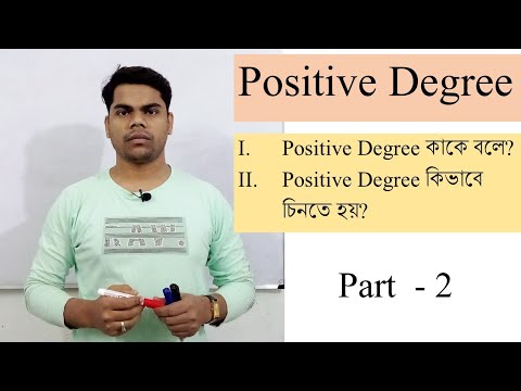 Degree change part - 2. ll Positive degree কাকে বলে? ll Positive degree ...