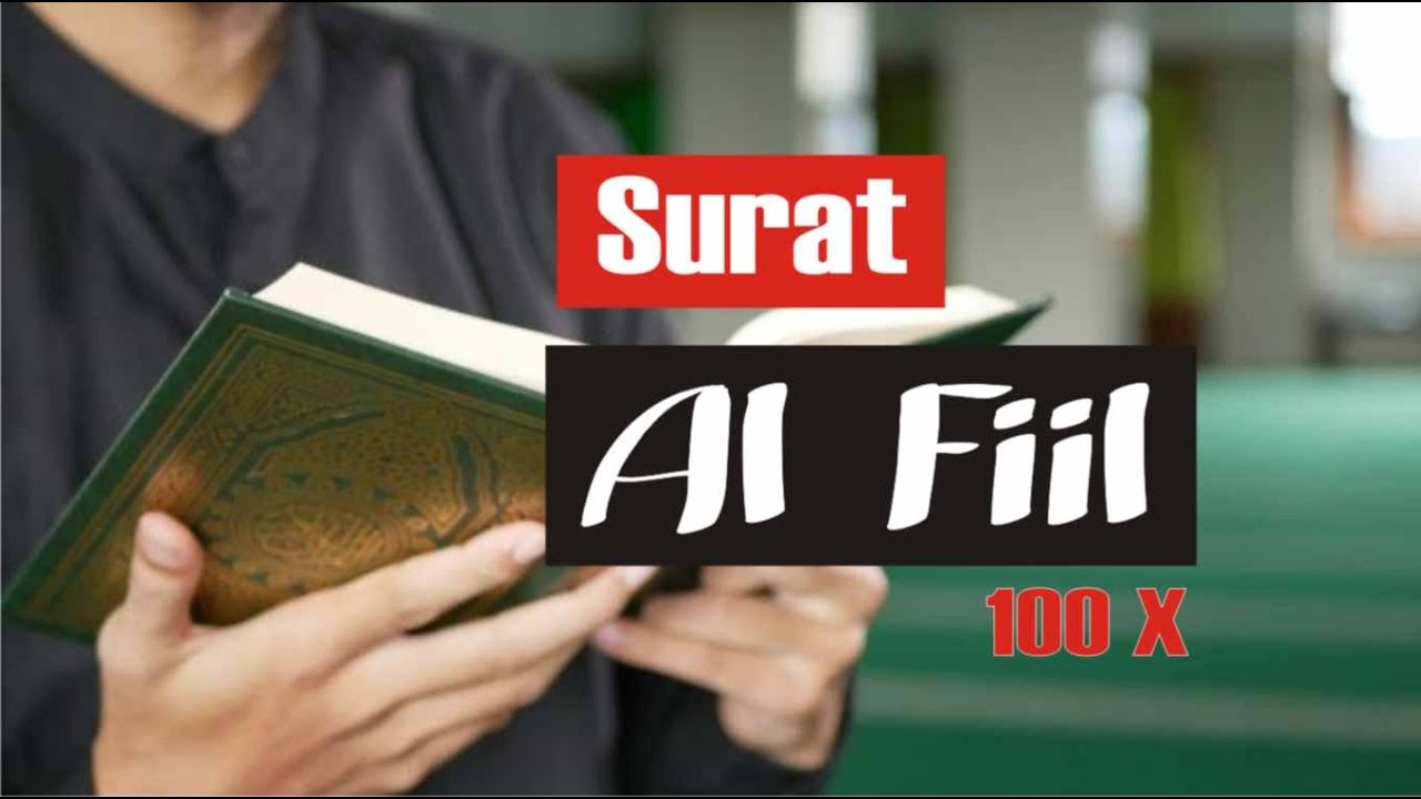 SURAT AL FIIL 100 X | Muhammad Thaha Al-Junayd - YouTube