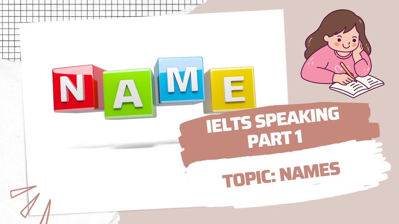 TOPIC: NAMES || IELTS SPEAKING PART 1 - YouTube