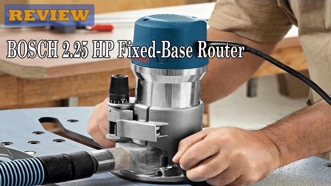 BOSCH 2.25 HP Fixed-Base Router Review - Watch before ordering! - YouTube