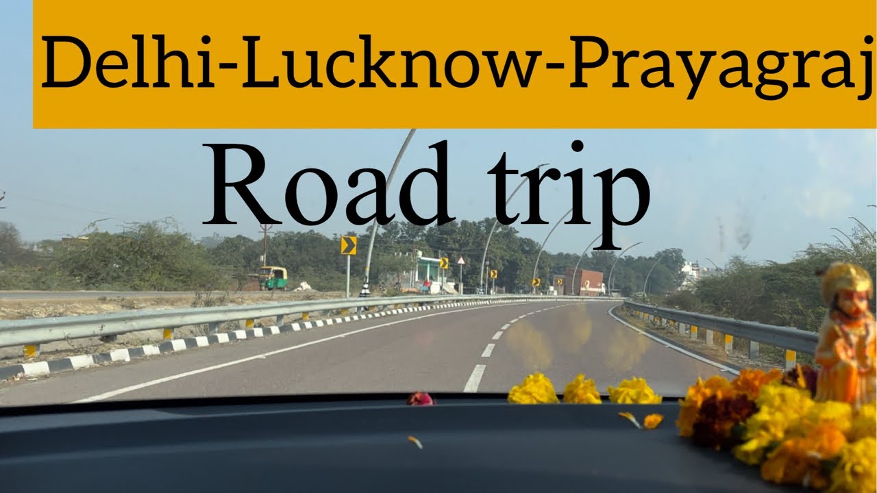 DELHI To PRAYAGRAJ ( Allahabad) By Road | Delhi to Lucknow & Allahabad Delhi to mahakumbh by ...