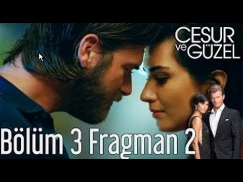 Cesur ve Güzel 3. Bölüm 2. Fragman