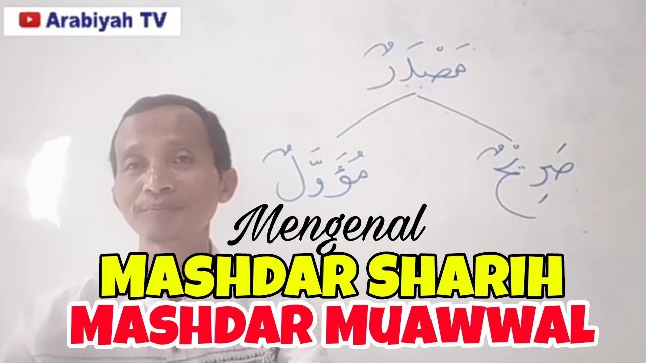 Apa Itu Mashdar Sharih dan Mashdar Muawwal? - YouTube