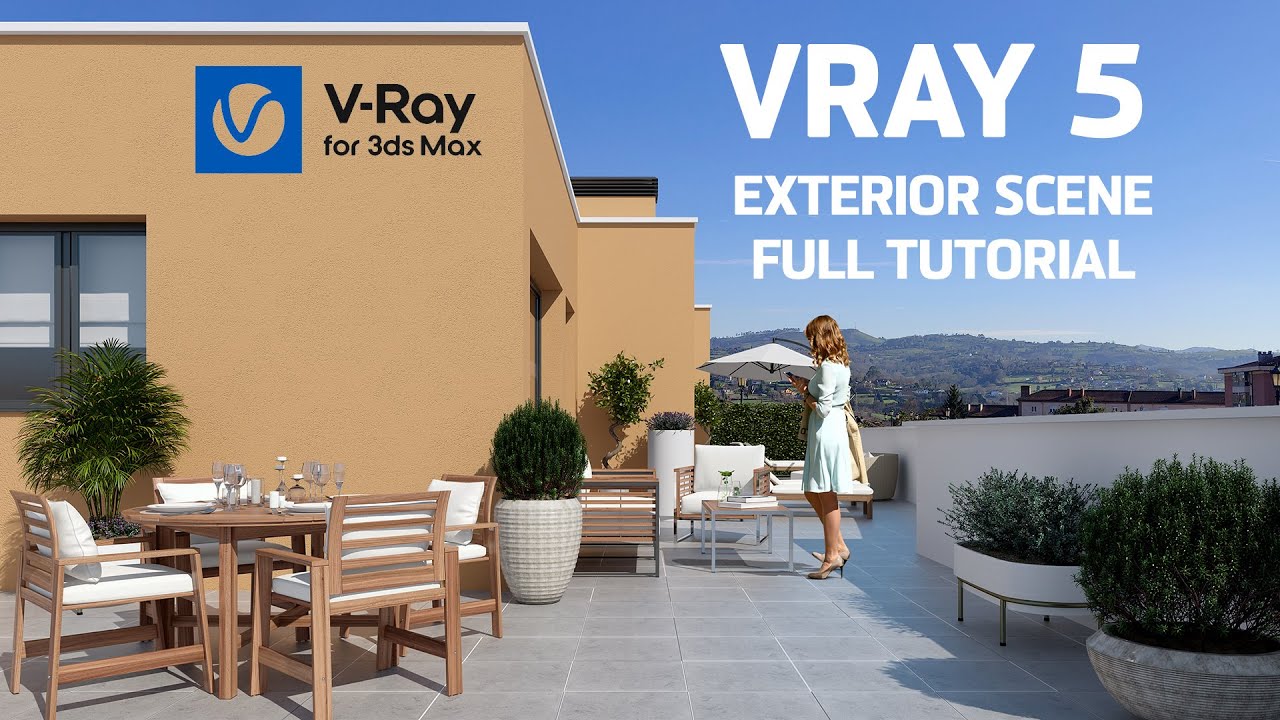 VRAY 5 - EXTERIOR SCENE FULL TUTORIAL - YouTube