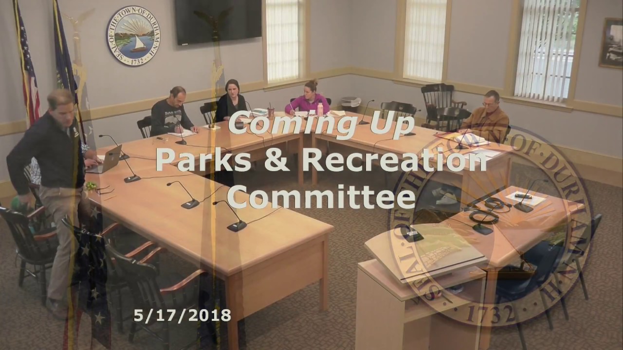 Parks & Recreation Committee Meeting 5/17/18 - YouTube