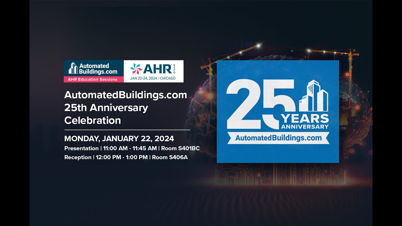 AHR EXPO 2024 Educational Session - Automated Buildings 25 Anniversary - YouTube