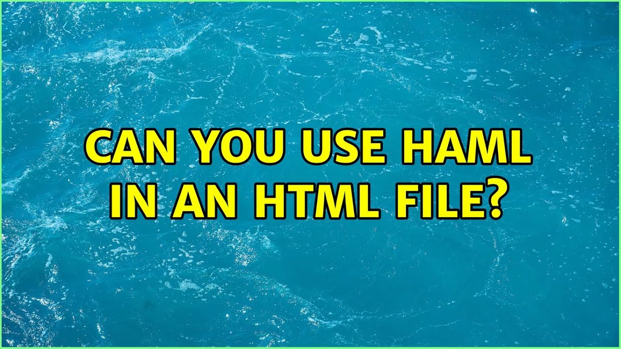 Can you use haml in an html file? - YouTube