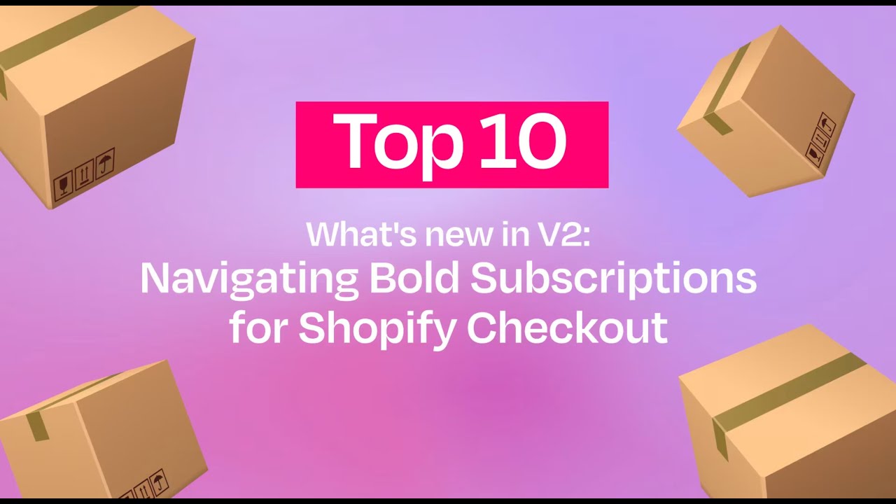 Top 10 What's New: Navigating Bold Subscriptions for Shopify Checkout - YouTube