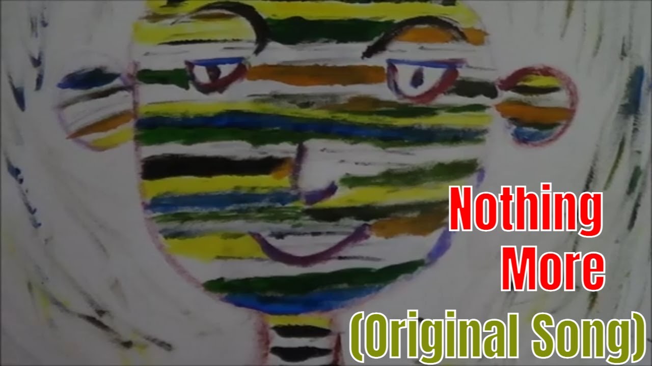 Nothing More (Original Song) - YouTube