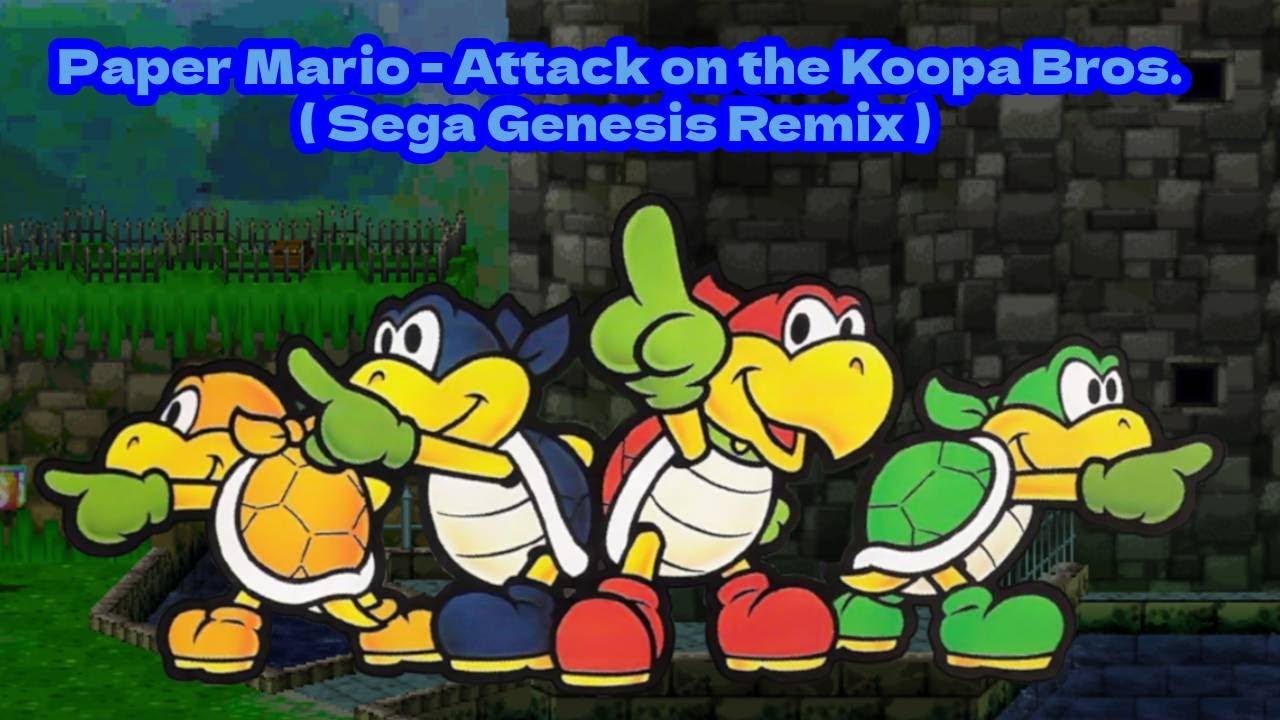 Paper Mario - Attack on the Koopa Bros. ( Sega Genesis Remix ) - YouTube