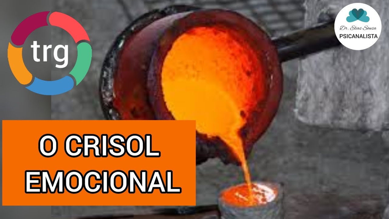 TRG O CRISOL EMOCIONAL | Psicanalista Elias Sousa( Tel. atual 33.99823. ...