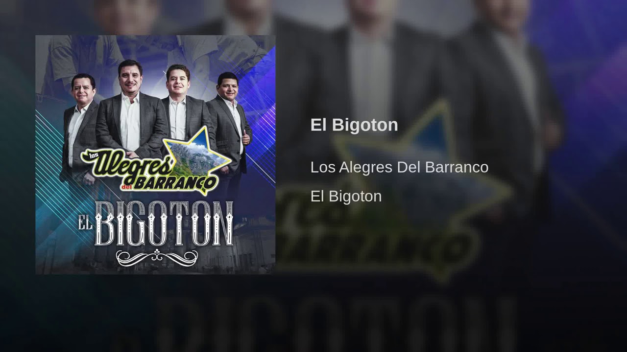 Los Alegres De Barranco - El Bigoton (Epicenter) - YouTube