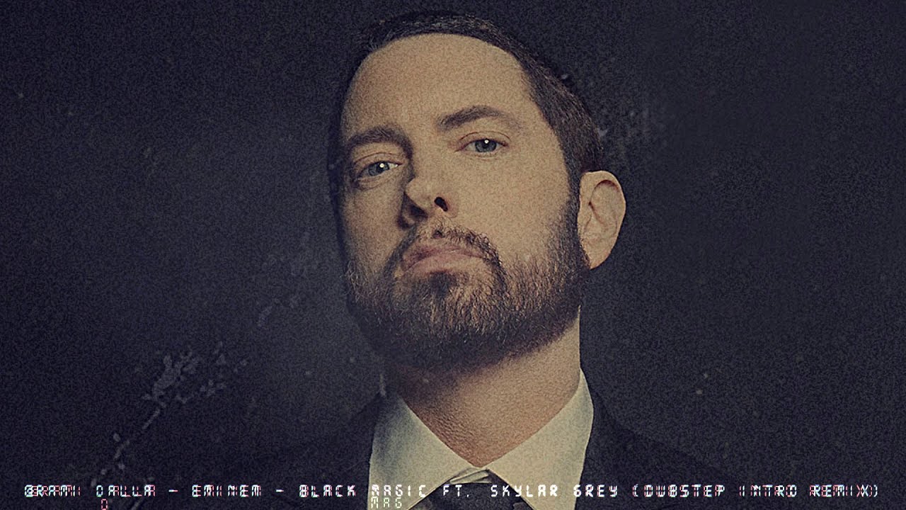 Eminem - Black Magic Ft. Skylar Grey (Dubstep Intro Remix) - YouTube