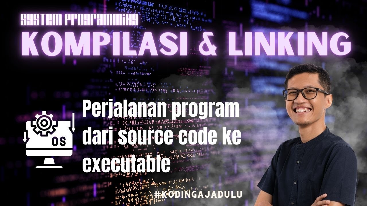 System Programming Refactor Kompilasi Dan Linking Youtube