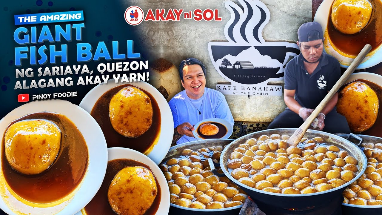 The Amazing Giant Fish Ball ng Sariaya Quezon | Pasulbot / Patabol | Mt ...