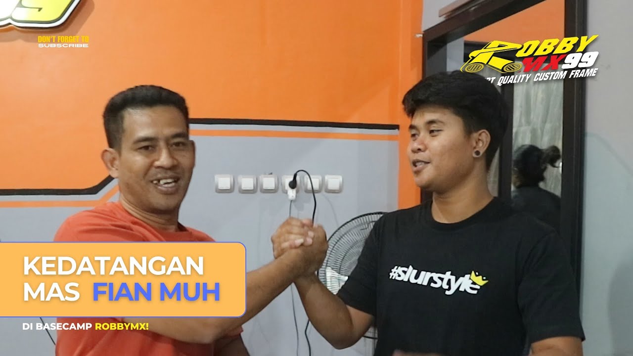 KEDATANGAN MAS FIAN MUH KE BASECAMP ROBBYMX99!! MOTORNYA GABOLEH DIBAWA ...