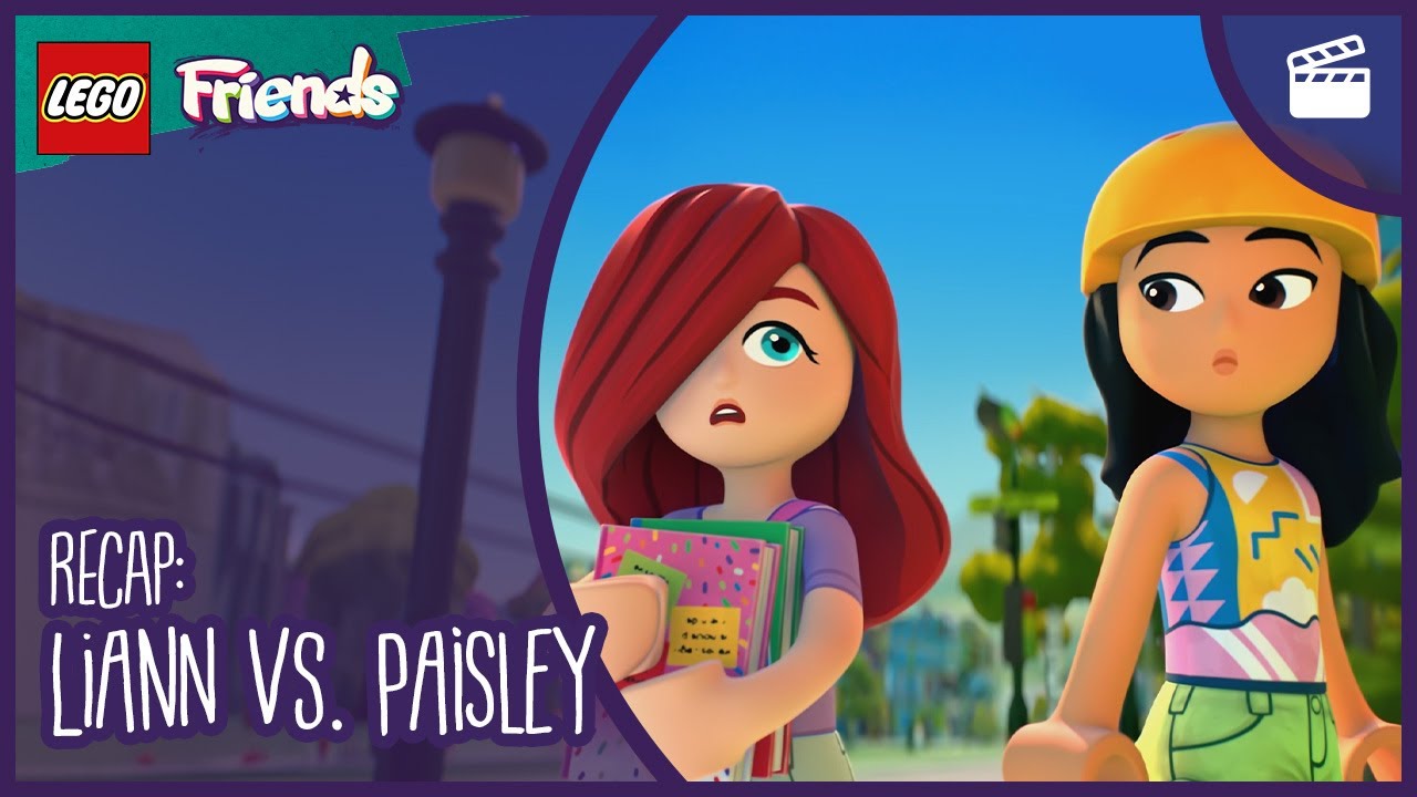 LEGO Friends: The Next Chapter | Recap | Liann VS. Paisley - YouTube