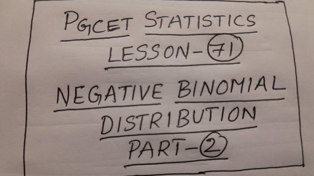 PGCET Statistics Lesson-71: Negative Binomial Distribution Part-2 - YouTube