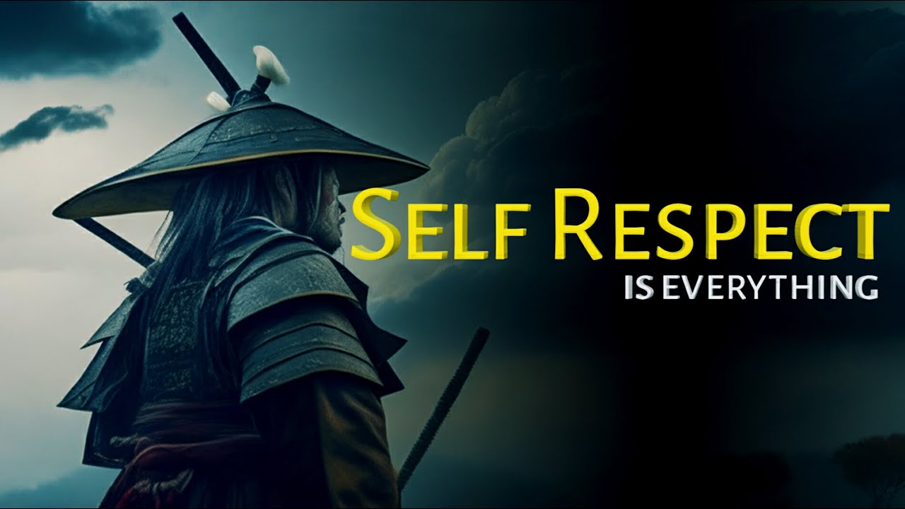 Why Self-Respect Matters More Than Anything: Inspirational Quotes - YouTube
