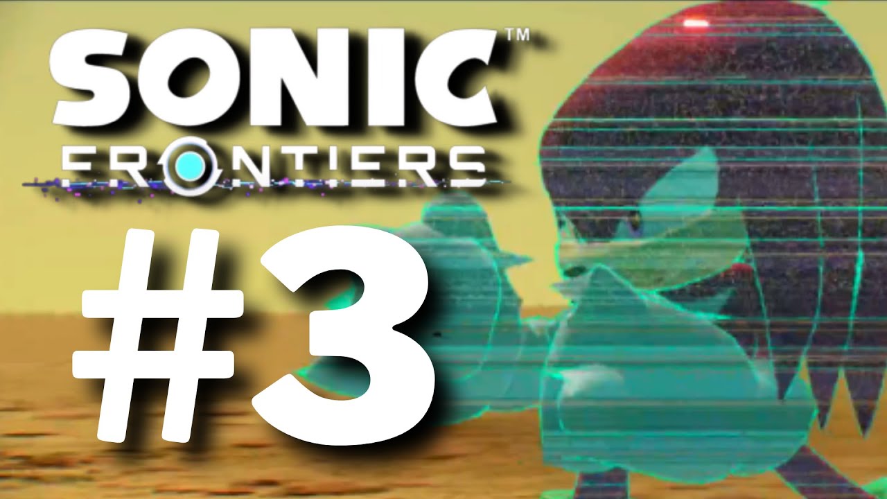 Sonic Frontiers Gameplay Part 3 - Ares Island: Freeing Knuckles, Sumo ...
