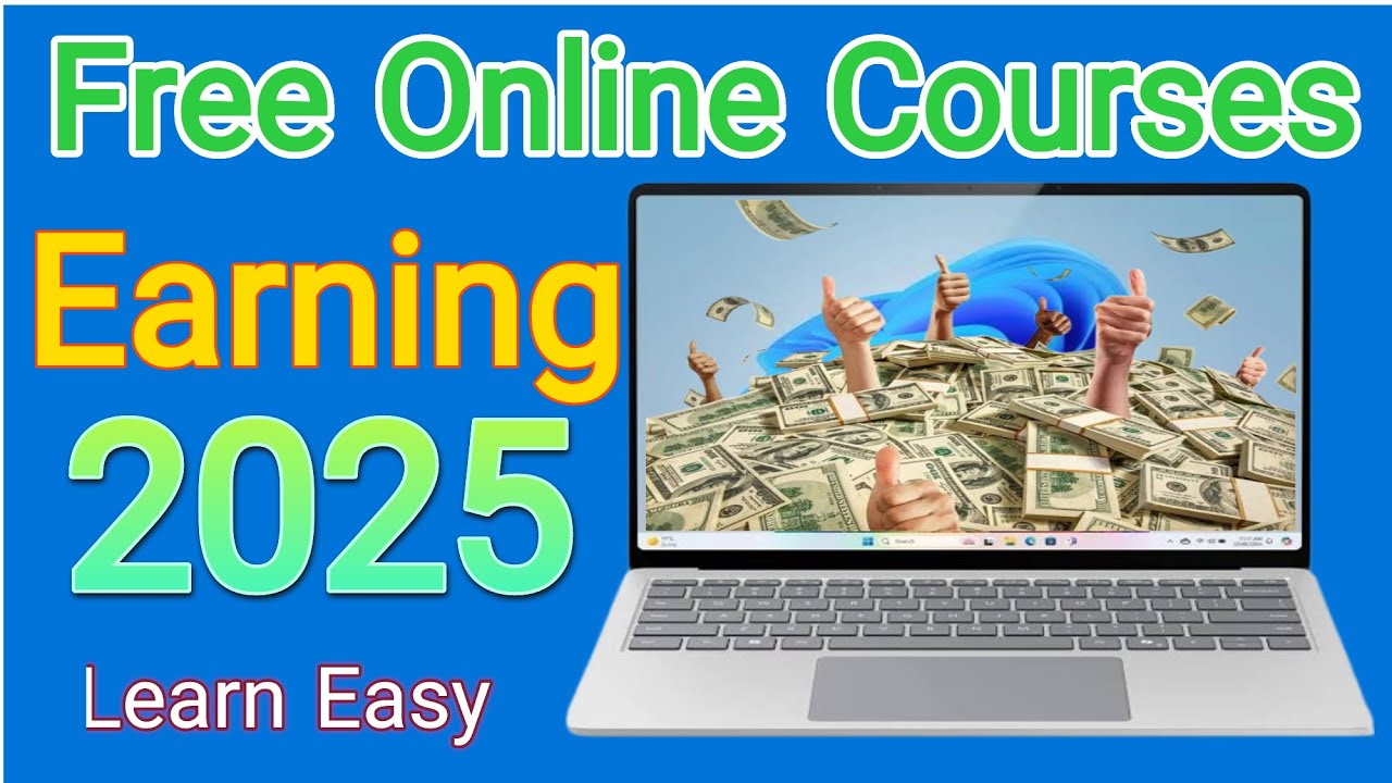Free Online Earning Courses 2025 | Earn Online Without Investment | Internet Se Paise #Learneasy ...