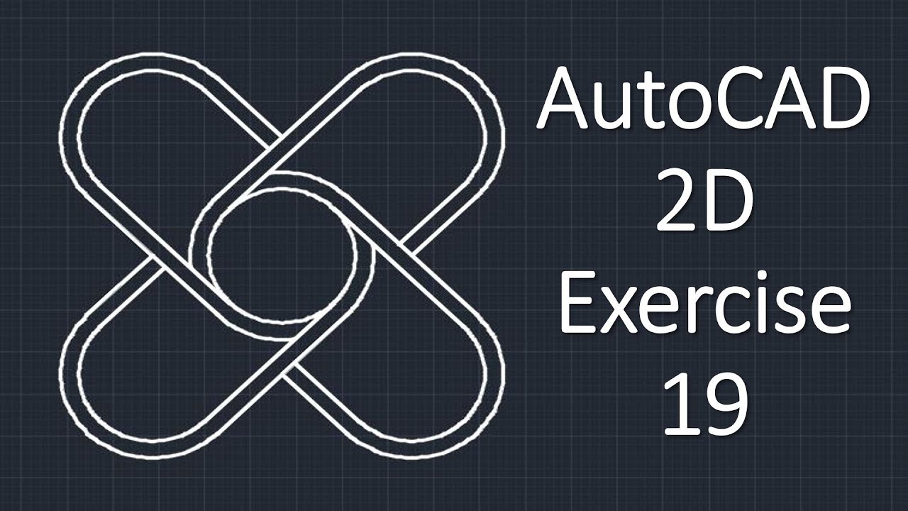 AutoCAD 2D Exercise 19 - YouTube